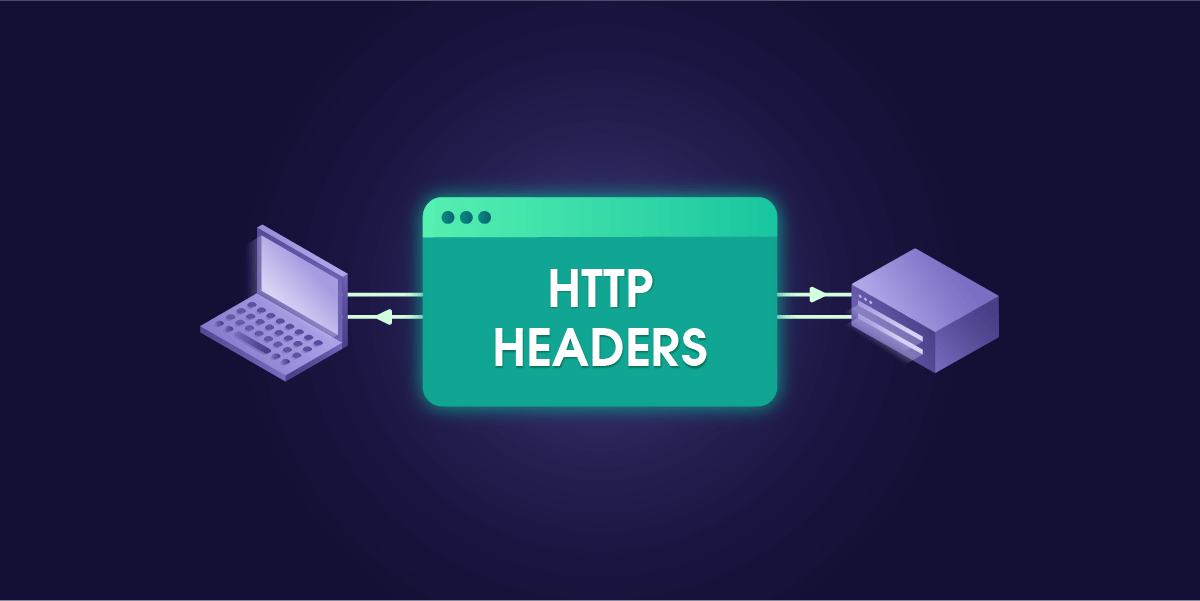 Most Common HTTP Headers for Web Scraping